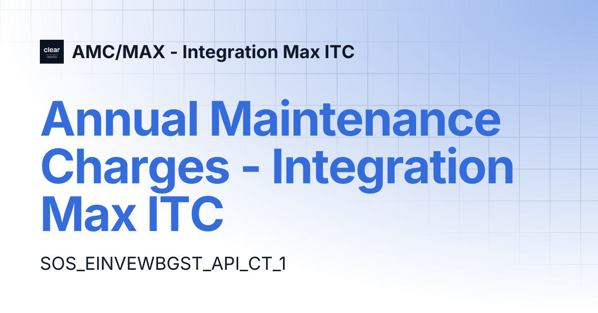 Annual Maintenance Charges - Integration Max ITC | AMC/MAX ...