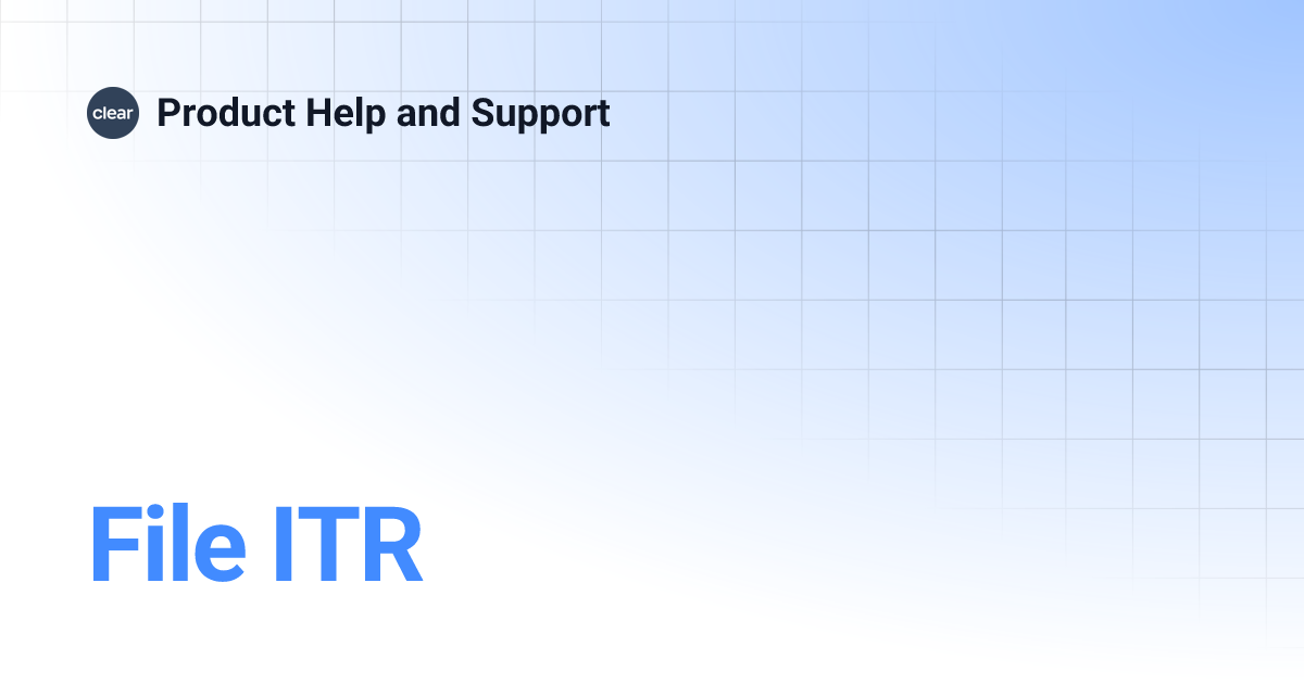 File ITR | Product Help and Support
