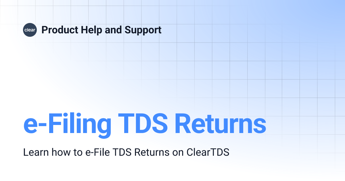 e-Filing TDS Returns | Product Help and Support