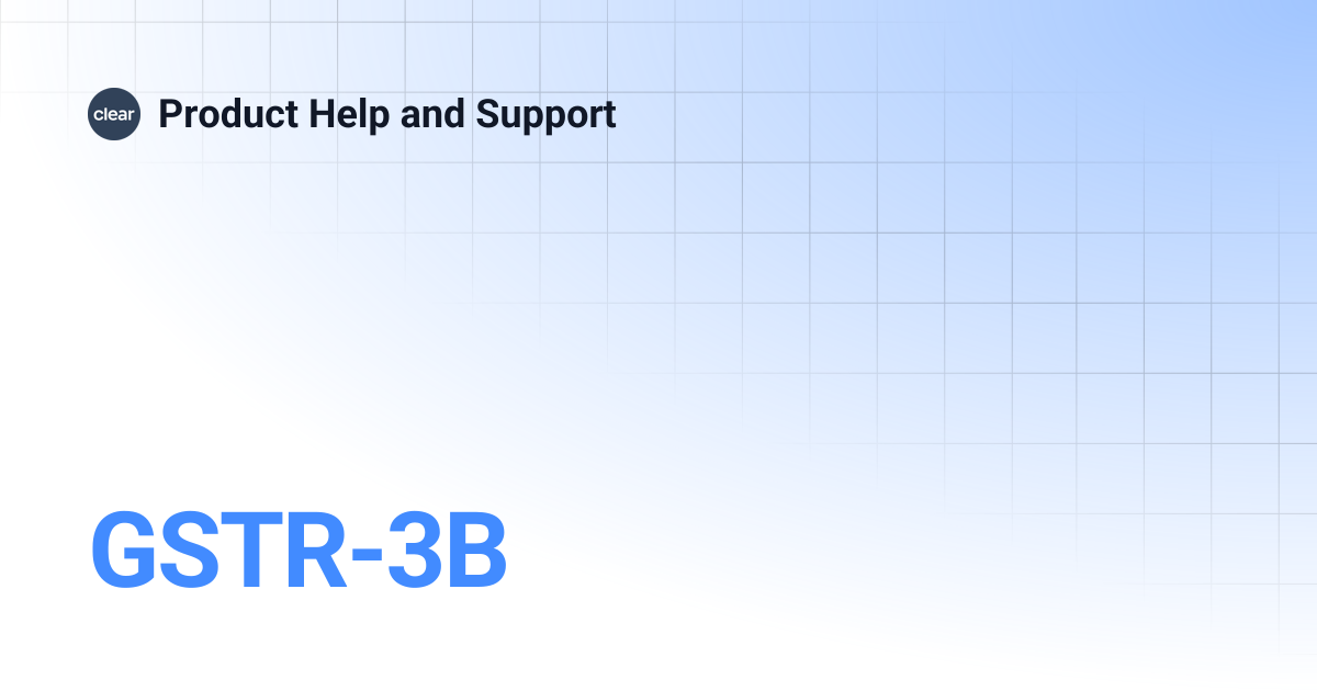 GSTR-3B | Product Help and Support