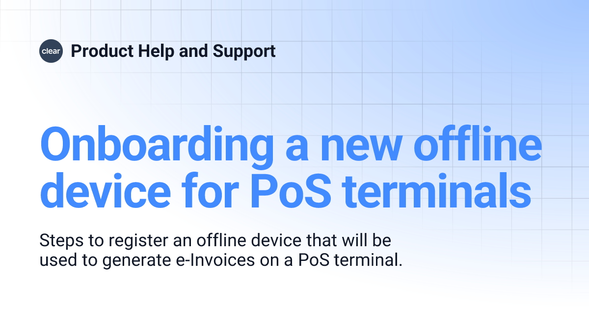 Onboarding a new offline device for PoS terminals | Product Help and ...