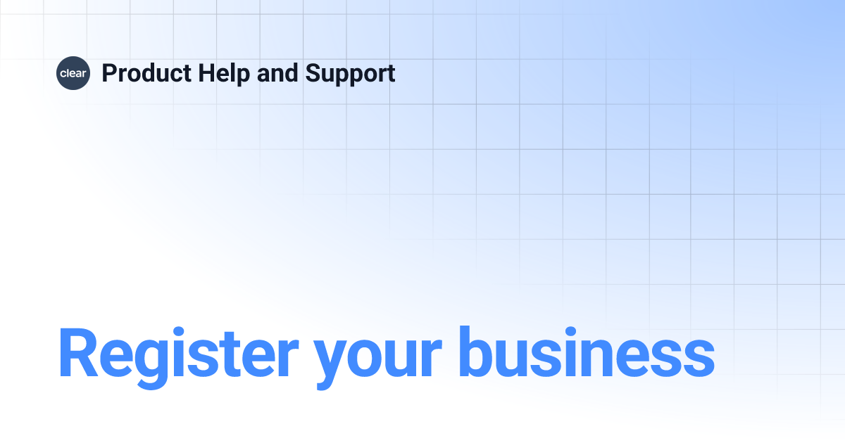 Register your business | Product Help and Support
