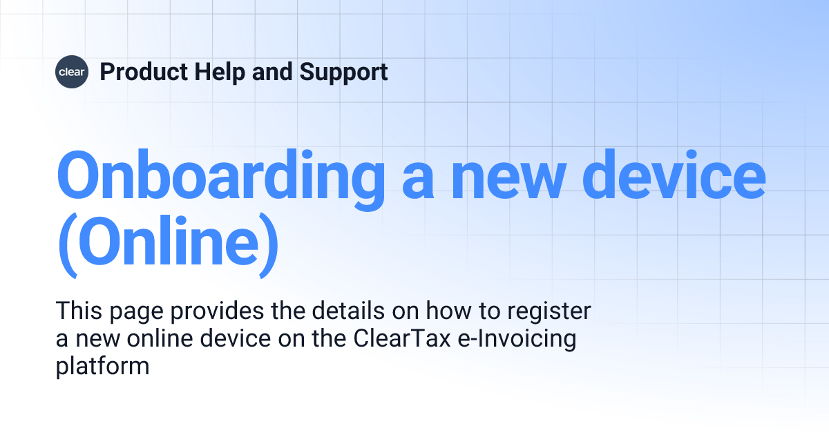 Onboarding a new device (Online) | Product Help and Support